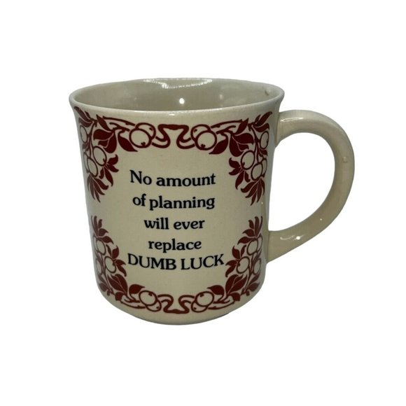 Dining | Vintage 7s80s Beige Dumb Luck Funny Coffee Mug Cup | Poshmark
